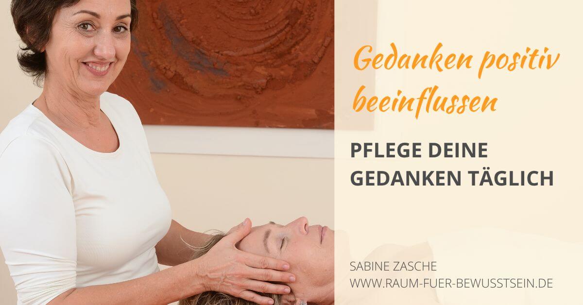 Gedanken positiv lenken: So gelingt es dir - Raum für Bewusstsein